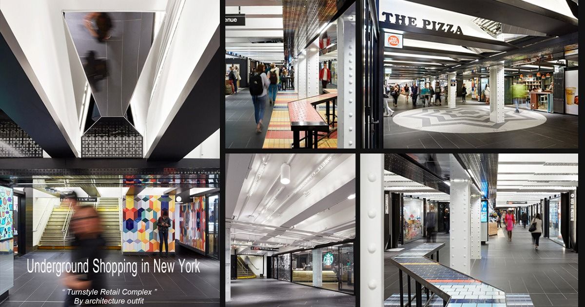 "Turnstyle Retail Complex NYC"เปลี่ยนทางเดินใต้ดินเก่าที่เชื่อมต่อ ...