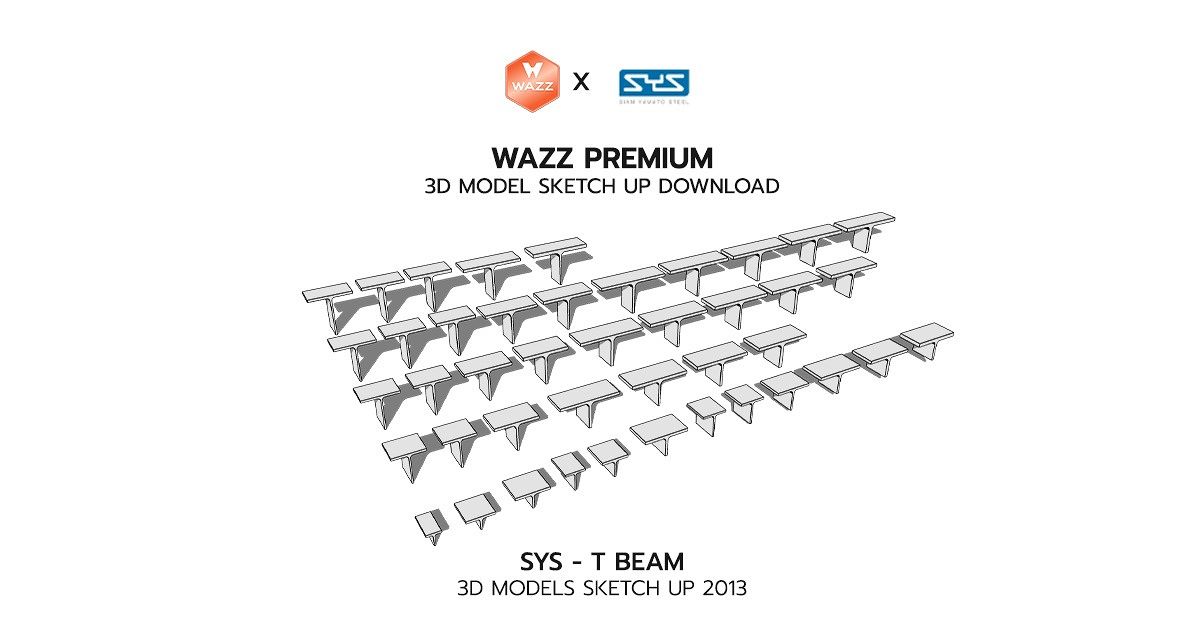 3D MODEL SKETCH UP DOWNLOAD : SYS T-BEAM | Wazzadu